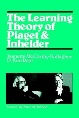 The Learning Theory of Piaget and Inhelder by Jeanette McCarthy ...