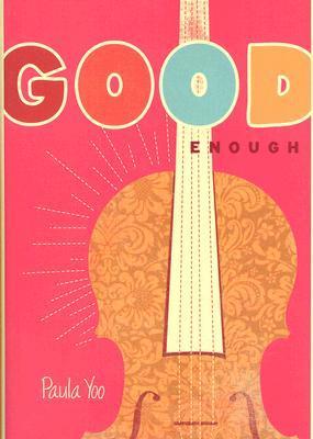 Good Enough by Paula Yoo | Goodreads
