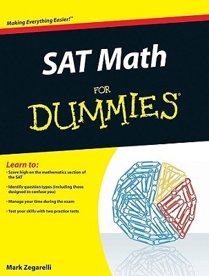 SAT Math For Dummies by Mark Zegarelli | Goodreads