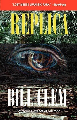 Replica by Bill Clem | Goodreads