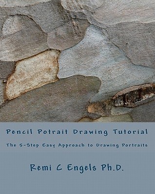 Pencil Portrait Drawing Tutorial by Remi C. Engels | Goodreads