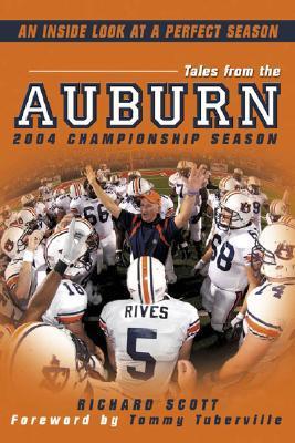 Tales from the Auburn 2004 Championship Season by Richard Scott | Goodreads