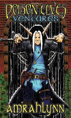 Poison Elves Ventures Volume 2: Amrahlynn by Drew Hayes | Goodreads