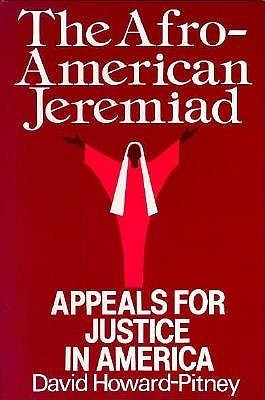 Afro-American Jeremiad by David Howard-Pitney | Goodreads