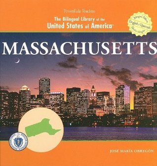 Massachusetts (THE BILINGUAL LIBRARY OF THE UNITED STATES OF AMERICA ...