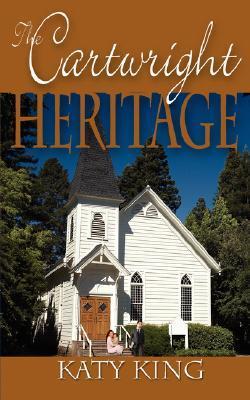 The Cartwright Heritage by Katy King | Goodreads
