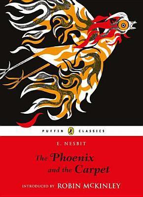 The Phoenix and the Carpet (Five Children, #2) by E. Nesbit | Goodreads