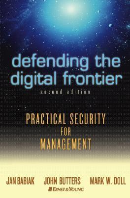 Defending the Digital Frontier: Practical Security for Management by ...