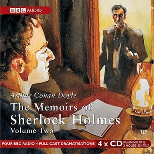 The Memoirs of Sherlock Holmes, Volume Two by Bert Coules | Goodreads