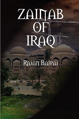 ZAINAB OF IRAQ by Rajan Bajpai | Goodreads