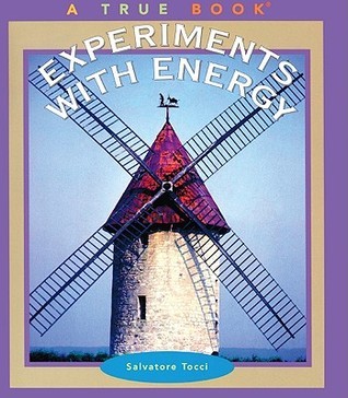 Experiments with Energy by Salvatore Tocci | Goodreads