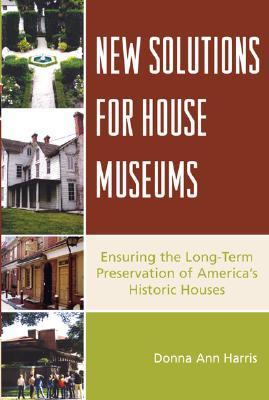 New Solutions for House Museums: Ensuring the Long-Term Preservation of ...