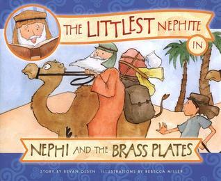 The Littlest Nephite in Nephi and the Brass Plates by Bevan Olsen ...