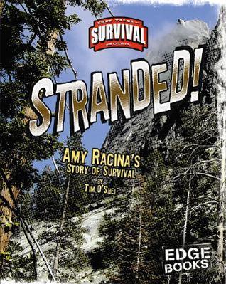 Stranded!: Amy Racina's Story Of Survival by Tim O'Shei | Goodreads