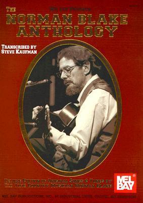 The Norman Blake Anthology: Deluxe Edition of Original Songs & Tunes by ...