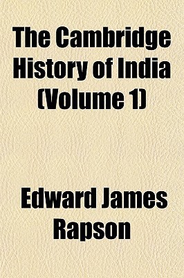 The Cambridge History of India Volume 1 by Edward James Rapson | Goodreads