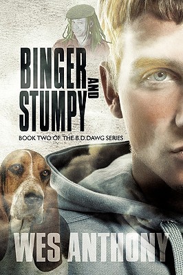 Binger and Stumpy (The B.d. Dawg Series) by Wes Anthony | Goodreads