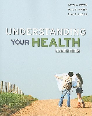 Understanding Your Health by Wayne A. Payne | Goodreads