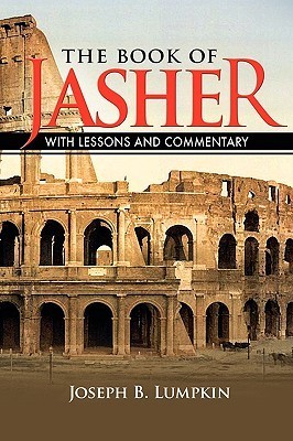 The Book of Jasher With Lessons and Commentary by Jasher | Goodreads
