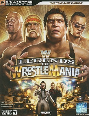 WWE Legends of WrestleMania - Official Strategy Guide by Bryan Stratton ...