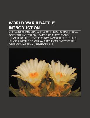 World War II Battle Introduction: Battle of Changsha, Battle of the ...