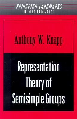 Representation Theory of Semisimple Groups: An Overview Based on Examples. (PMS-36). by Anthony ...