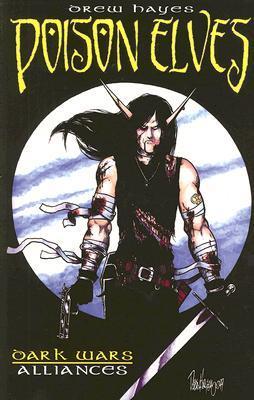 Dark Wars 2 - Alliances (Poison Elves, Volume 11) by Drew Hayes | Goodreads