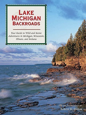 Lake Michigan Backroads: Your Guide to the Wild and Scenic Adventures ...
