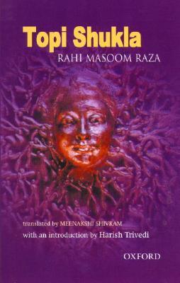 Topi Shukla by Rahi Masoom Raza | Goodreads
