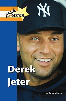 Derek Jeter (People in the News) by Barbara Sheen Busby | Goodreads