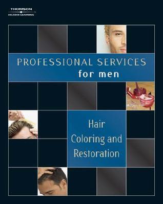 Professional Services for Men: Hair Coloring and Restoration by ...
