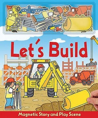 Let's Build (Magnetic Playscenes) by Top That! | Goodreads