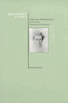 Becoming a Self by Merold Westphal | Goodreads