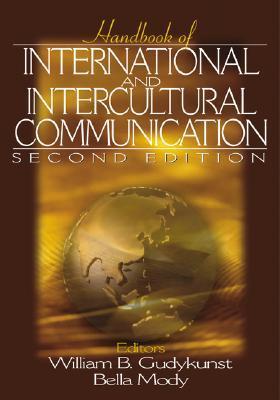 Handbook of International and Intercultural Communication by William B ...