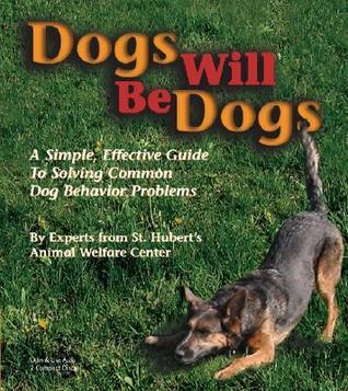 Dogs Will Be Dogs: A Simple, Effective Audio Guide to Solving Common ...