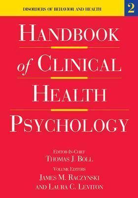 Handbook of Clinical Health Psychology: Disorders of Behavior and ...