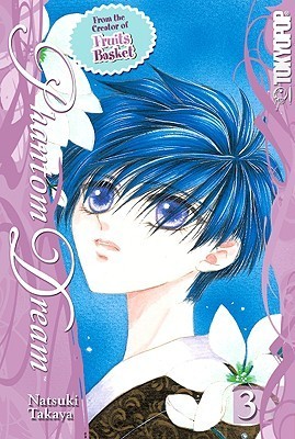 Phantom Dream, Volume 3 by Natsuki Takaya | Goodreads