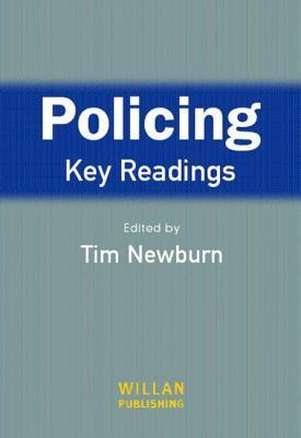 Policing: Key Readings by Tim Newburn | Goodreads