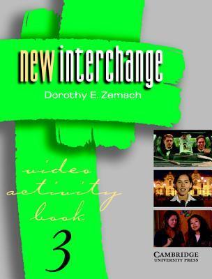 New Interchange 3 Video Activity Book by Dorothy Zemach | Goodreads
