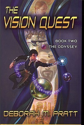 The Odyssey (The Vision Quest, #2) by Deborah M. Pratt | Goodreads