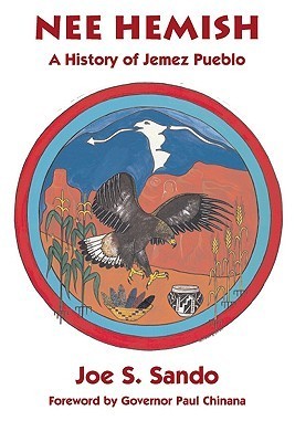 Nee Hemish: A History of Jemez Pueblo by Joe S. Sando | Goodreads
