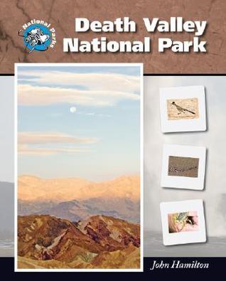 Death Valley National Park (National Parks) by John Hamilton | Goodreads
