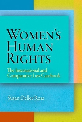 Women's Human Rights: The International and Comparative Law Casebook by ...