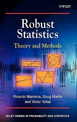 Robust Statistics: Theory and Methods by Ricardo A. Maronna | Goodreads