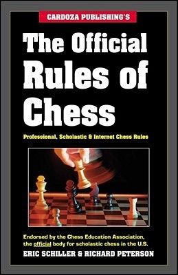 The Official Rules of Chess by Eric Schiller | Goodreads