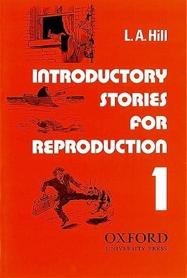 Introductory Stories for Reproduction: First Series by Leslie Alexander ...