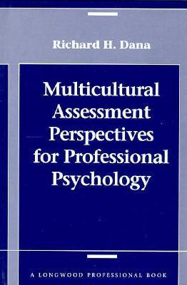 Multicultural Assessment Perspectives for Professional Psychology by ...