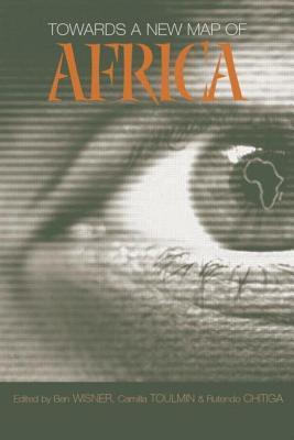 Towards a New Map of Africa by Ben Wisner | Goodreads