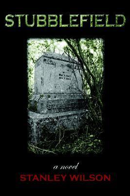 Stubblefield by Stanley Wilson | Goodreads