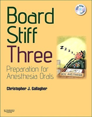 Board Stiff: Preparation for Anesthesia Orals: Expert Consult - Online ...